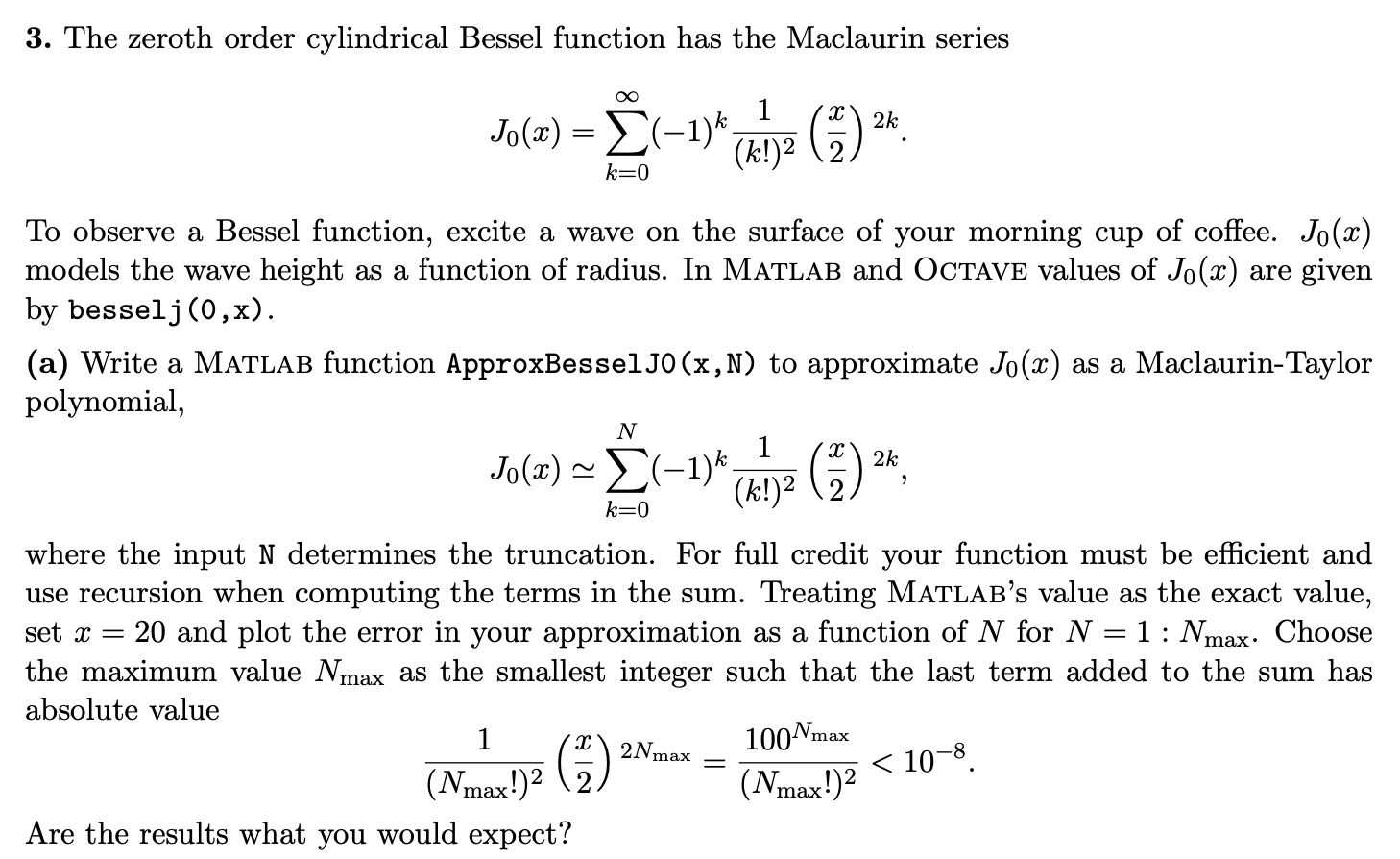 Solved 3. The zeroth order cylindrical Bessel function has | Chegg.com