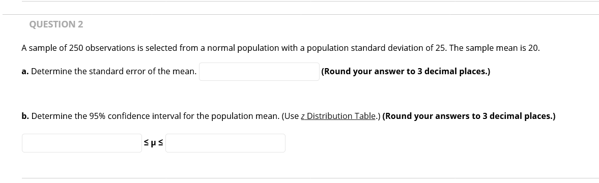 Solved QUESTION 2 A sample of 250 observations is selected | Chegg.com
