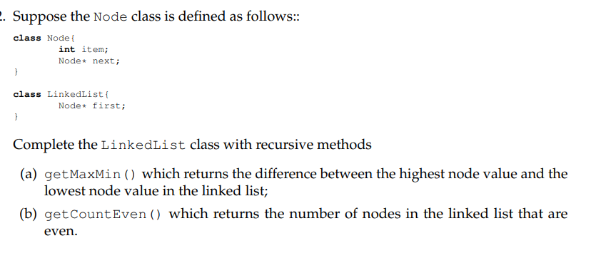 Solved 2. Suppose the Node class is defined as follows:: | Chegg.com