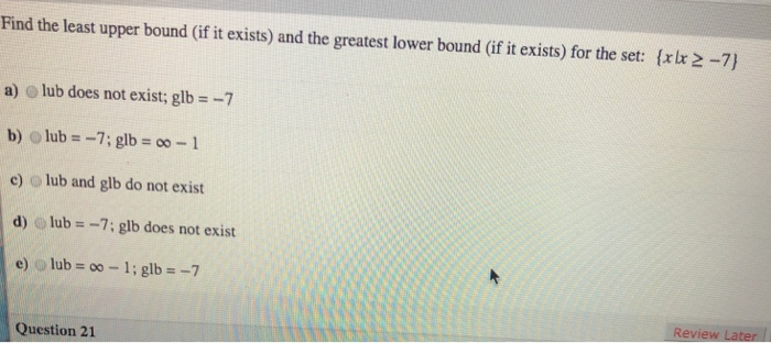 Solved Find the least upper bound (if it exists) and the | Chegg.com