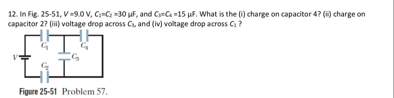 Solved 12. In Fig. 25-51, V =9.0 V, C1=C2 =30 uF, and C3=C4 | Chegg.com