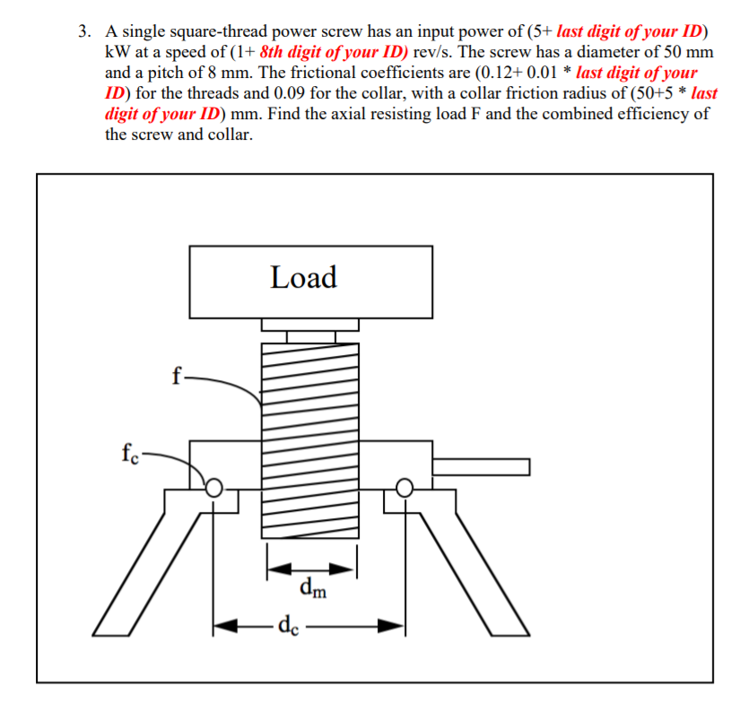 Solved 3. A single square-thread power screw has an input | Chegg.com