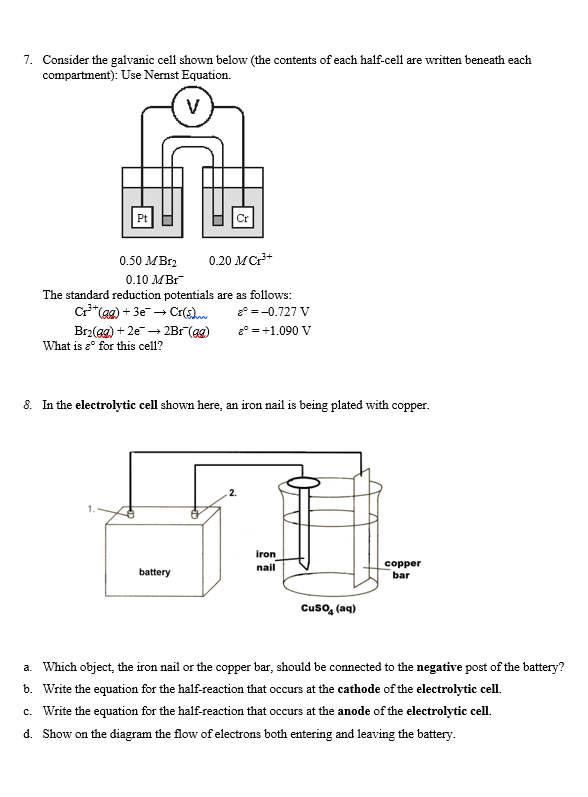 Solved 7. Consider the galvanic cell shown below (the | Chegg.com
