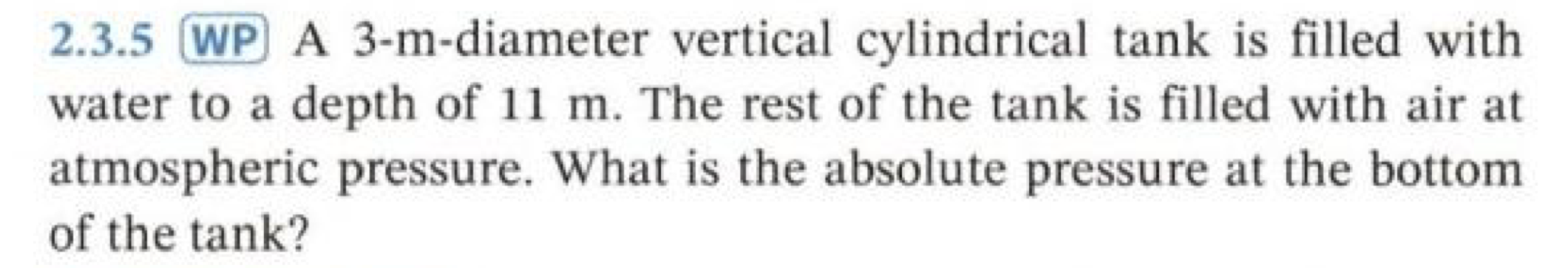 Solved 2.3.5 WP A 3-m-diameter vertical cylindrical tank is | Chegg.com