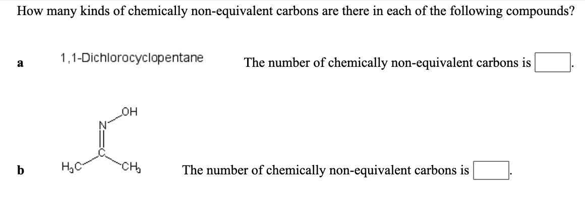 Solved How many kinds of chemically non-equivalent carbons | Chegg.com