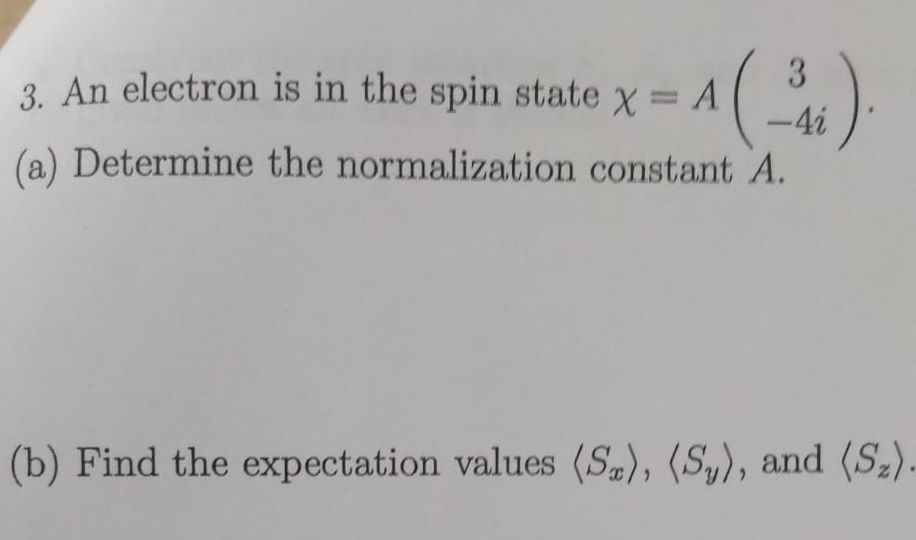 Solved 3 An Electron Is In The Spin State X A A