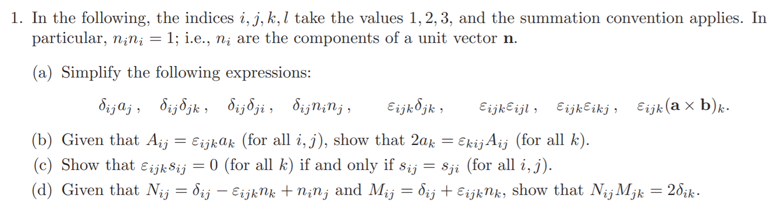 Solved 1. In the following, the indices i, j, k, l take the | Chegg.com