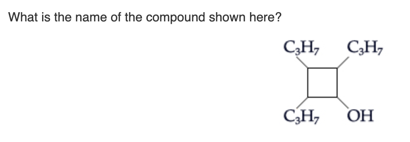 Solved What is the name of the compound shown here? C3H C3H, | Chegg.com