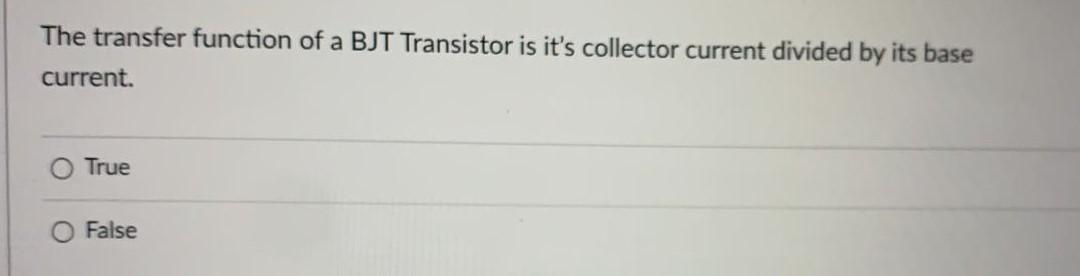 Solved The transfer function of a BJT Transistor is it's | Chegg.com