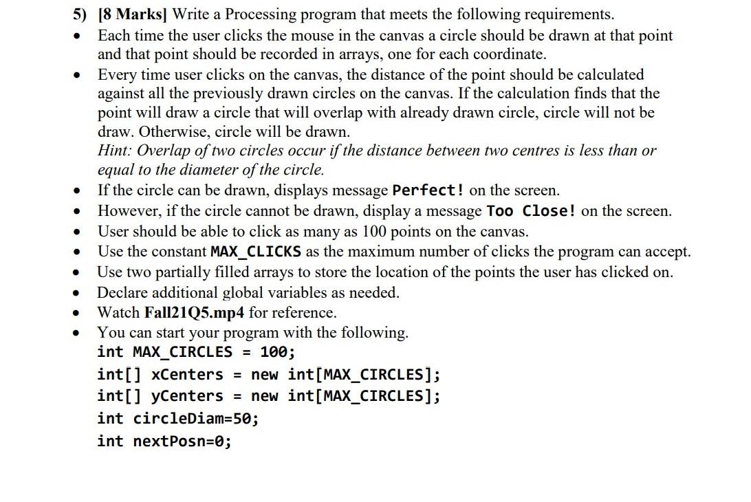 Solved . 5) [8 Marks) Write a Processing program that meets | Chegg.com
