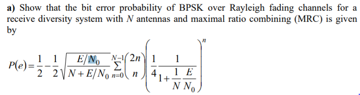 a) Show that the bit error probability of BPSK over | Chegg.com