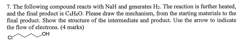 Solved 7. The following compound reacts with NaH and | Chegg.com
