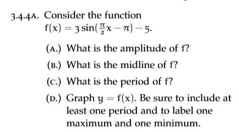 Solved 3.4.4A. Consider the function f(x) = 3 sin(x - 7) – | Chegg.com