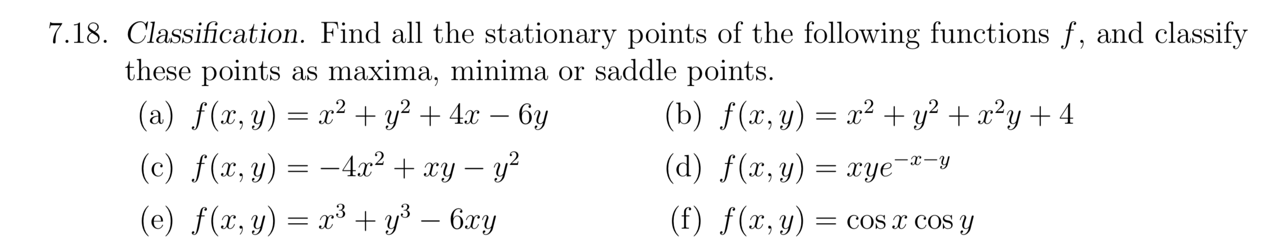 Solved 7.18. Classification. Find all the stationary points | Chegg.com