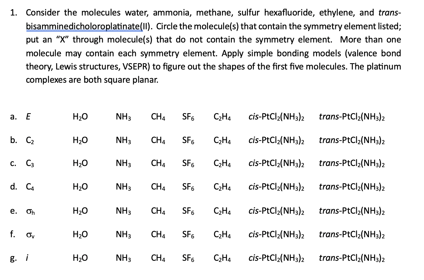 Solved 1. Consider the molecules water, ammonia, methane, | Chegg.com