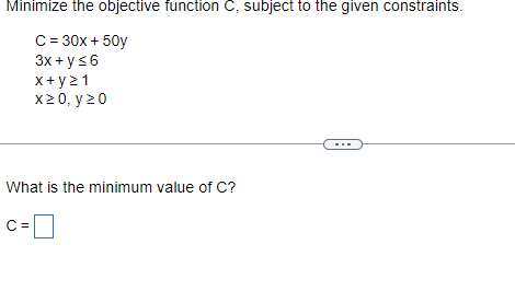 Solved Minimize the objective function C, ﻿subject to the | Chegg.com