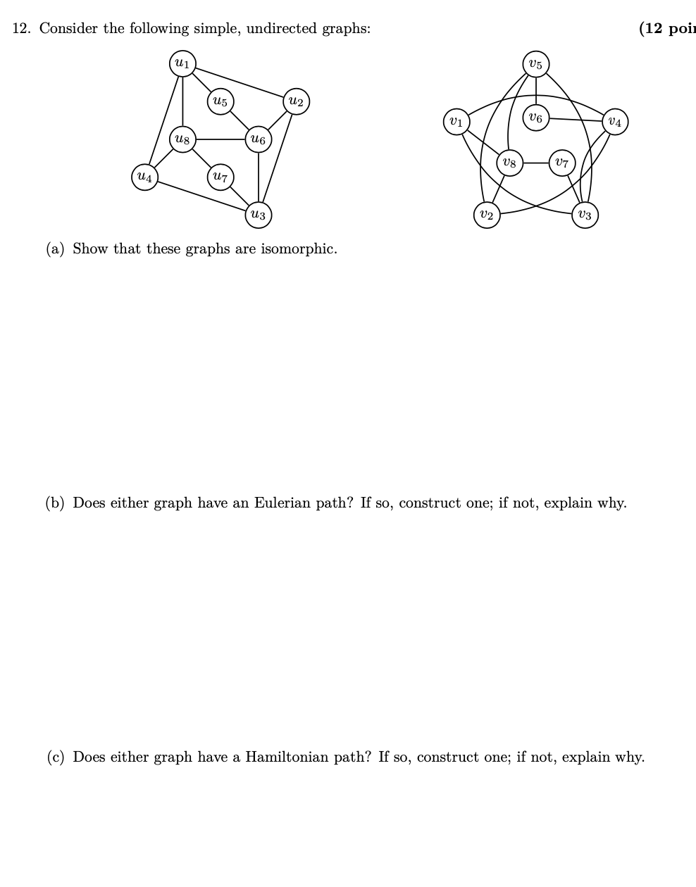 Solved 12. Consider the following simple, undirected graphs: | Chegg.com