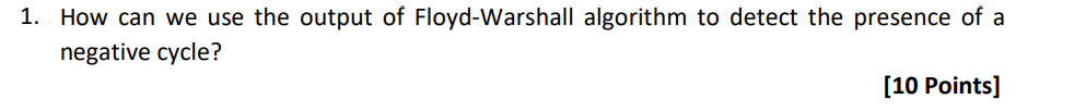 How can we use the output of Floyd-Warshall algorithm | Chegg.com