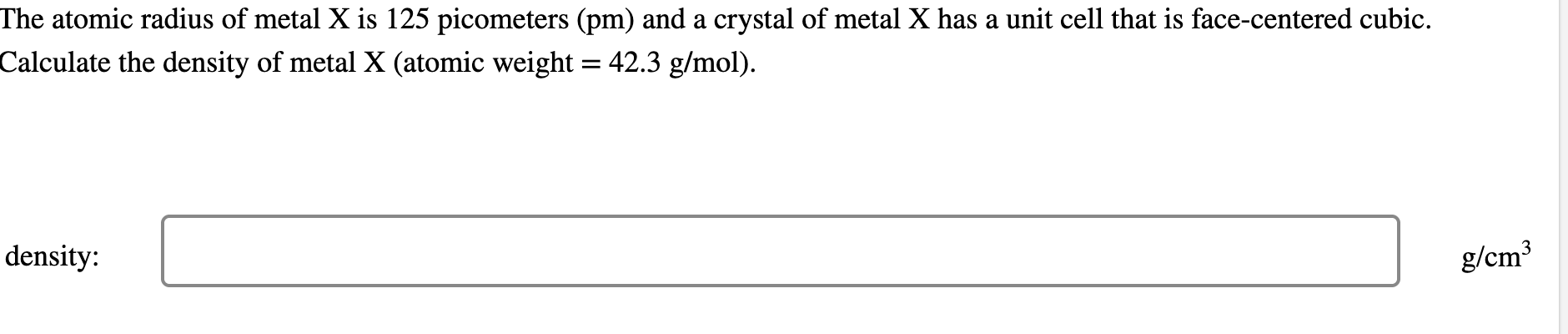 Solved The atomic radius of ﻿metal X is 125 ﻿picometers | Chegg.com