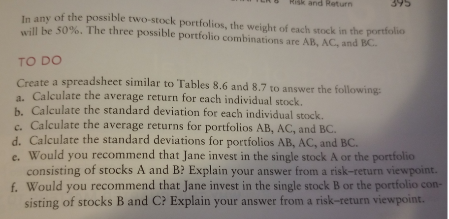 Solved Jane is considering investing in three different | Chegg.com