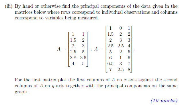 Solved (iii) By hand or otherwise find the principal | Chegg.com