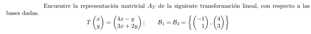 Solved Encuentre la representación matricial AT ﻿de la | Chegg.com