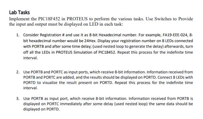 Solved Lab Tasks Implement the PIC18F452 in PROTEUS to | Chegg.com