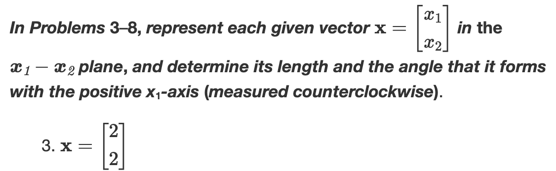 Solved In Problems 3-8, represent each given vector x=[x1x2] | Chegg.com