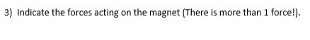 Solved Device #1: Falling magnet in metal tube The | Chegg.com
