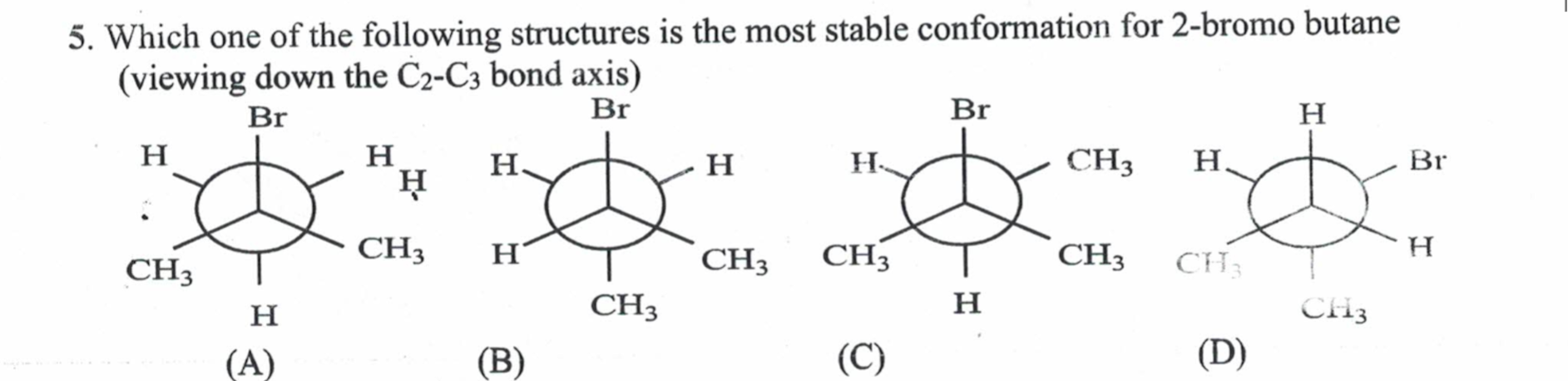Solved 5. Which one of the following structures is the most | Chegg.com