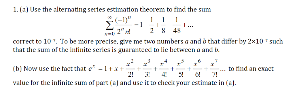 Solved 1. (a) Use the alternating series estimation theorem | Chegg.com