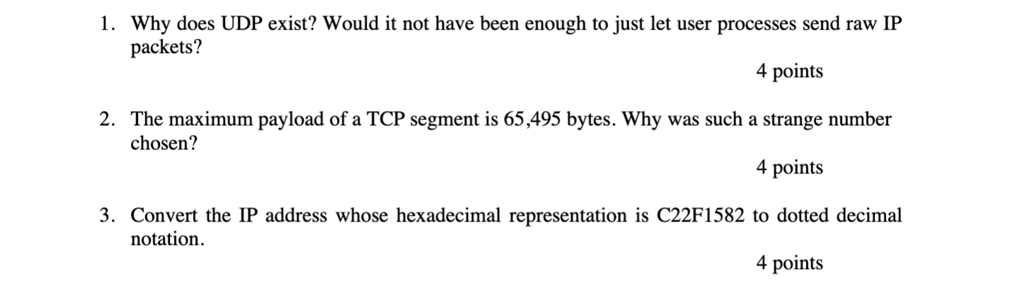 Solved 1. Why does UDP exist? Would it not have been enough | Chegg.com
