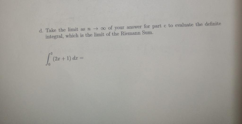 Solved c. State and evaluate the right Riemann Sum using the | Chegg.com