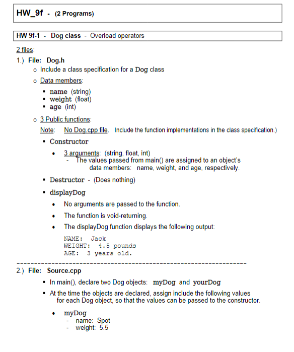 Solved HW_9f . (2 Programs) HW 9f-1 - Dog class - Overload | Chegg.com