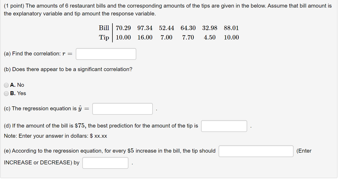 Solved (1 point) The amounts of 6 restaurant bills and the | Chegg.com