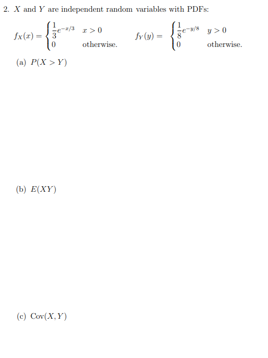 Solved 2. X and Y are independent random variables with | Chegg.com