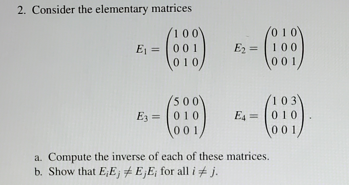 Solved 1. Find elementary matrices E1,E2,E3 such that | Chegg.com