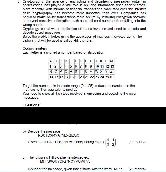 Solved 6. Cryptography, the science of encrypting and | Chegg.com