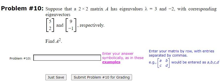 Solved Problem #10: Suppose that a 2 x 2 matrix A has | Chegg.com