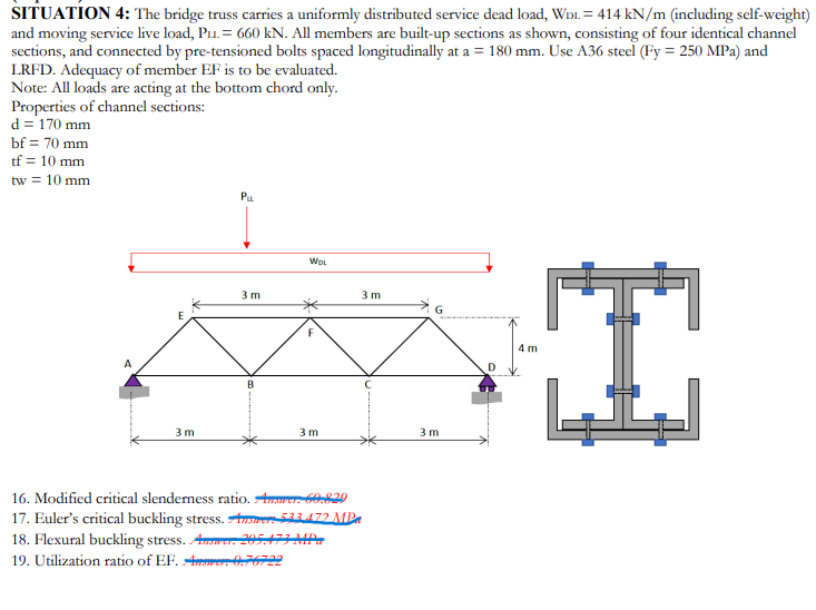 Solved SITUATION 4: The bridge truss carries a uniformly | Chegg.com