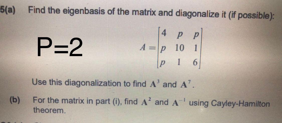 Solved 5(a) Find the eigenbasis of the matrix and | Chegg.com