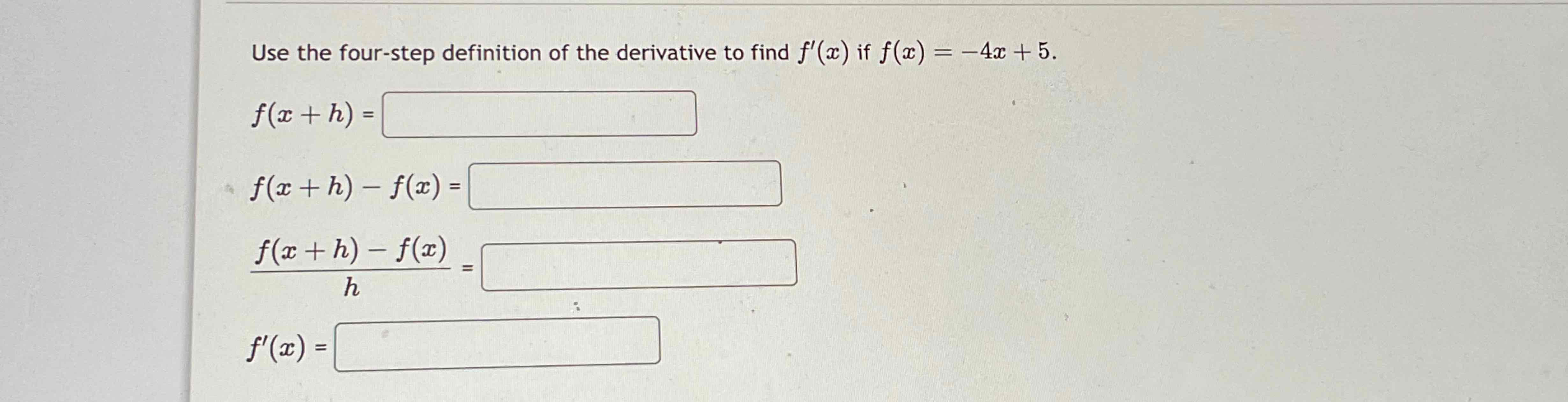Solved Use the four-step definition of the derivative to | Chegg.com
