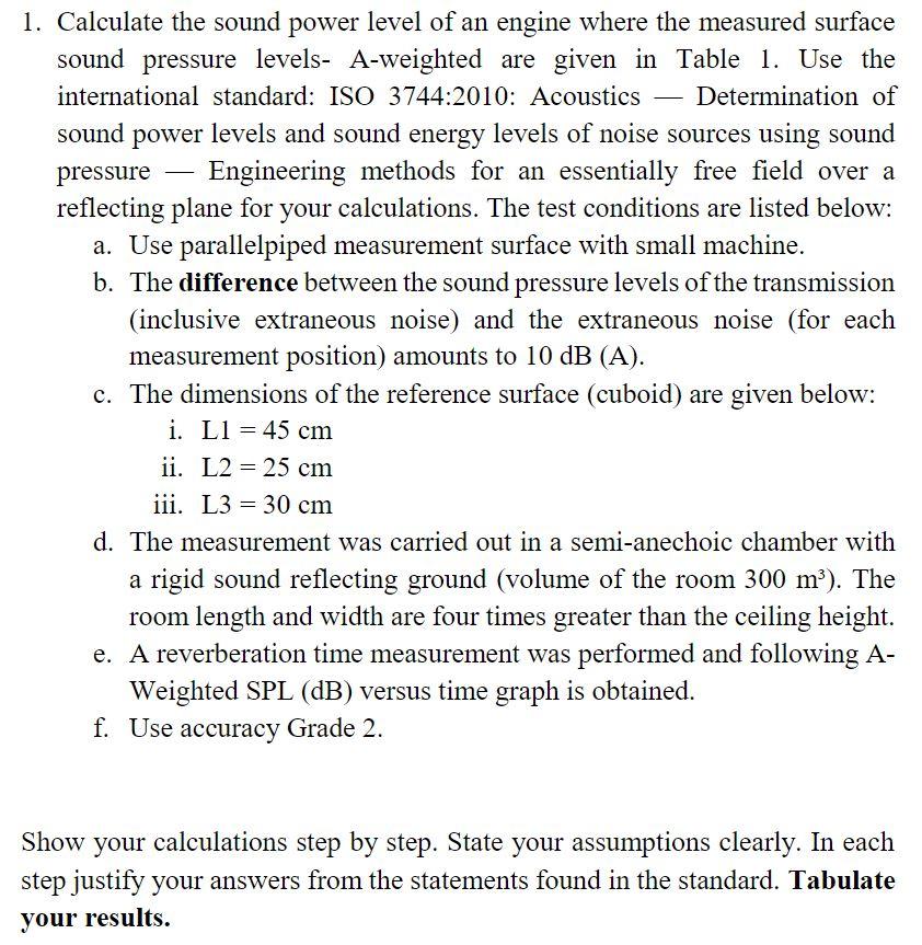 1. Calculate the sound power level of an engine where | Chegg.com
