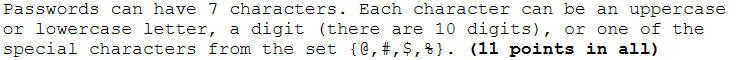Solved Passwords can have 7 characters. Each character can | Chegg.com