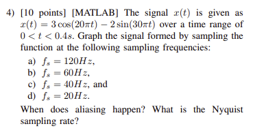 Solved [10 ﻿points] (When aliasing happens and NyquistPlease | Chegg.com