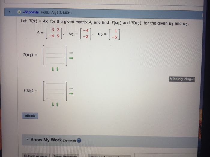 Solved Let T(x) = Ax for the given matrix A, and find T(u_1) | Chegg.com
