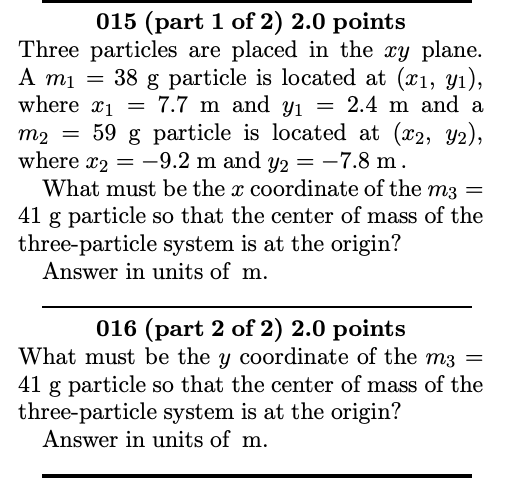 Solved 015 (part 1 of 2) 2.0 points Three particles are | Chegg.com