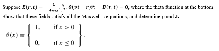 Solved 1 = Suppose E(r,t) = Aeo 2.0(vt – r)f; B(r,t) = 0, | Chegg.com