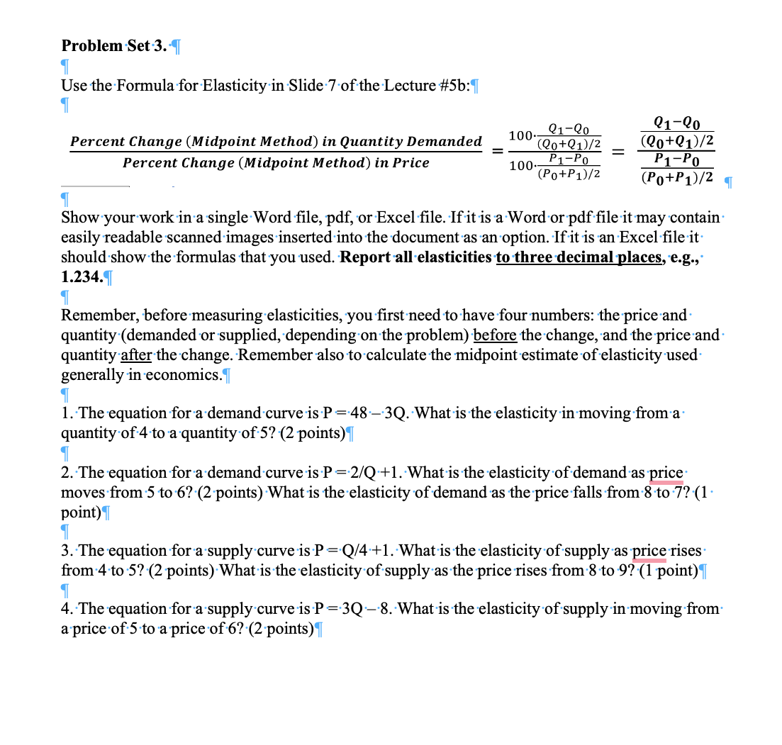 Problem Set 3 . Use the Formula for Elasticity in | Chegg.com