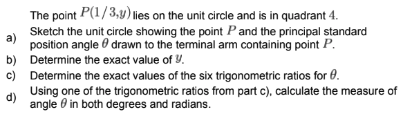 Solved The point P(1/3,y) lies on the unit circle and is in | Chegg.com